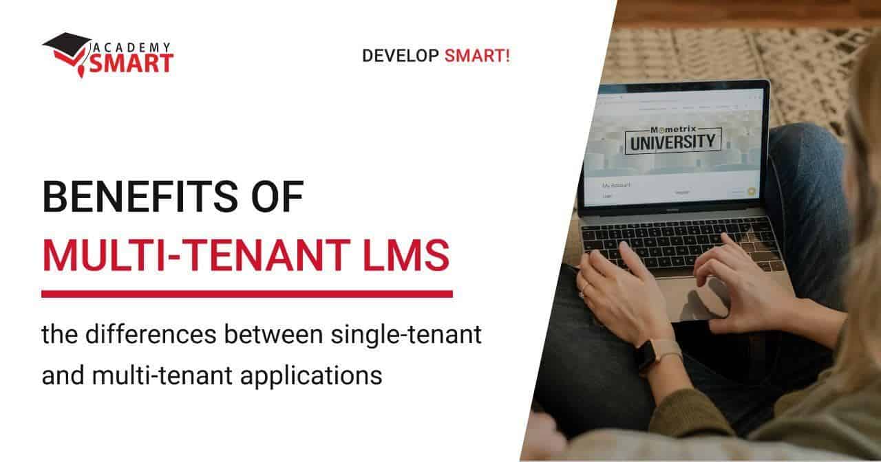 Benefits of Multi-Tenant LMS - Academy SMART