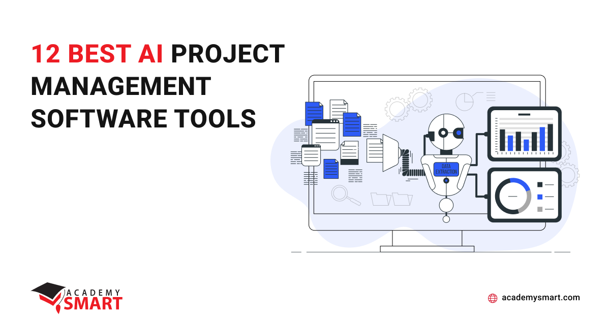 12 Best AI Project Management software tools - Academy SMART